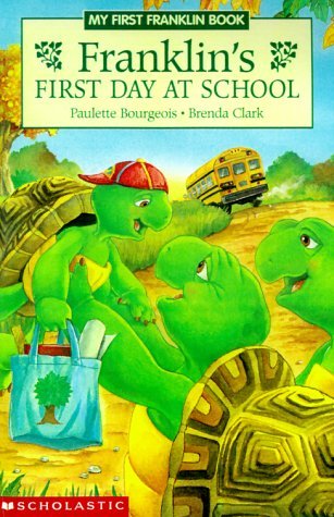 Franklin's First Day of School (Franklin, 3) by Paulette Bourgeois ...