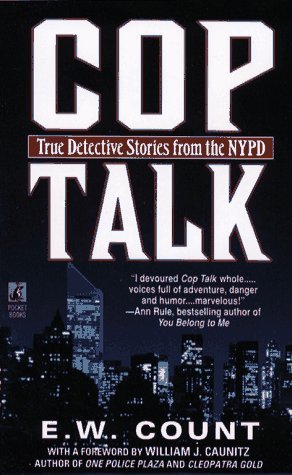 Cop Talk: True Detective Stories from the NYPD by Count | Goodreads