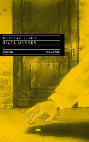 Silas Marner: der Weber von Raveloe by George Eliot | Goodreads