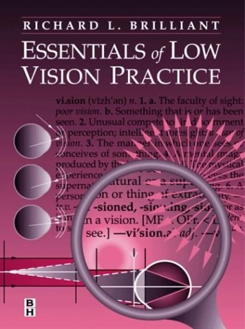Essentials of Low Vision Practice by Richard L. Brilliant OD | Goodreads