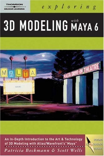 Exploring 3D Modeling with Maya 6 by Patricia Beckmann | Goodreads