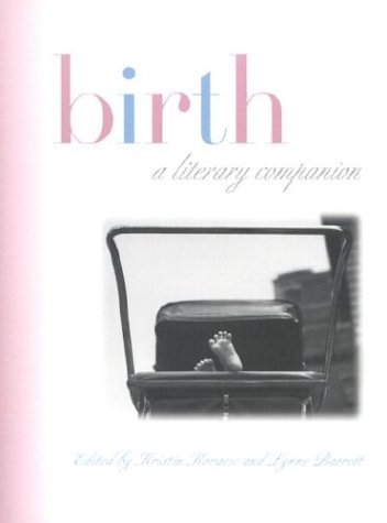Birth: A Literary Companion by Kristin Kovacic | Goodreads