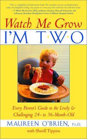 Watch Me Grow, I'm Two: Every Parent's Guide to the Lively and ...