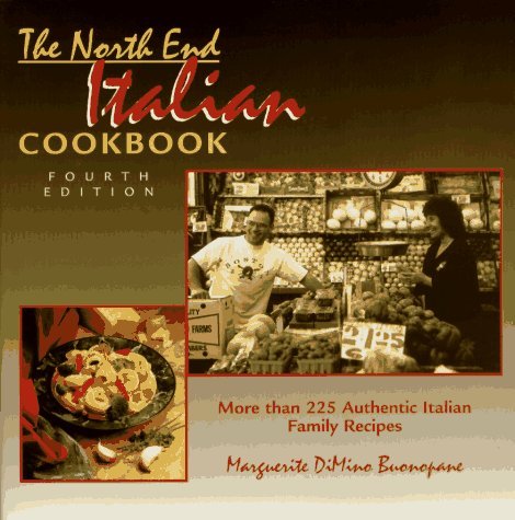 The North End Italian Cookbook by Marguerite Buonopane | Goodreads