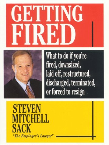 Getting Fired: What to Do If You're Fired, Downsized, Laid Off ...