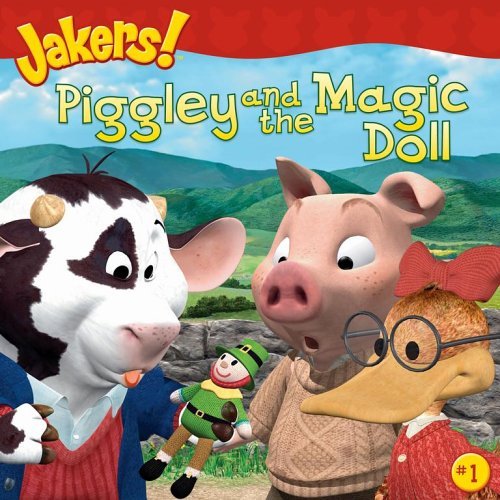 Piggley and the Magic Doll (Jakers (8x8)) by Laura Driscoll | Goodreads