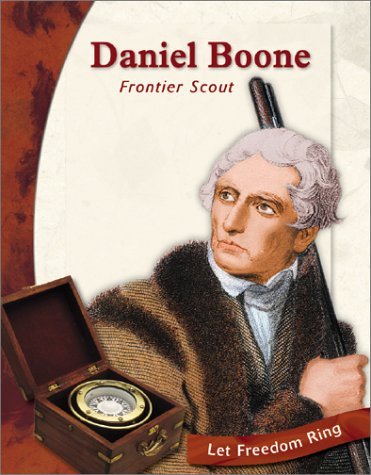 Daniel Boone: Frontier Scout by Tracey Boraas | Goodreads