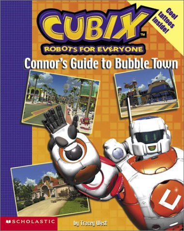 Cubix: Connor's Guide To Bubble Tow by Tracey West | Goodreads