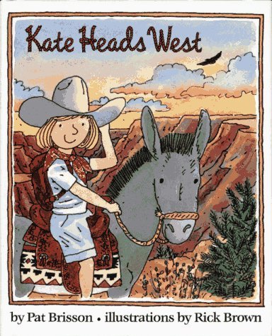 Kate Heads West by Pat Brisson | Goodreads
