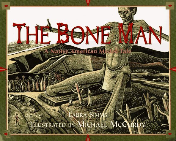 The Bone Man: A Native American Modoc Tale by Laura Simms | Goodreads