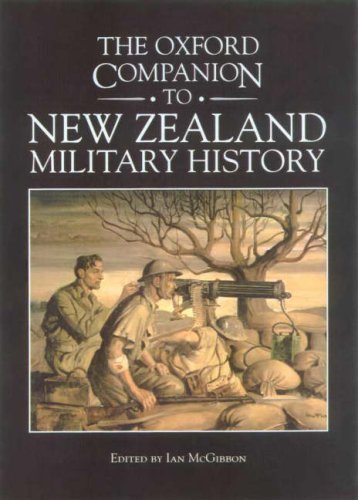 The Oxford Companion to New Zealand Military History by Paul Goldstone ...