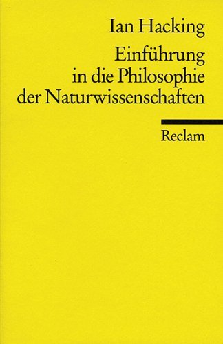 Einführung in die Philosophie der Naturwissenschaften. by Ian Hacking ...