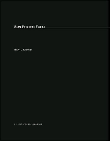 Sun Rhythm Form by Ralph L. Knowles | Goodreads