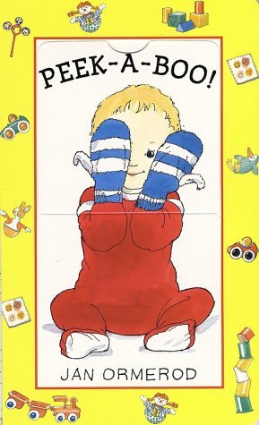 Peek-a-Boo! by Jan Ormerod | Goodreads