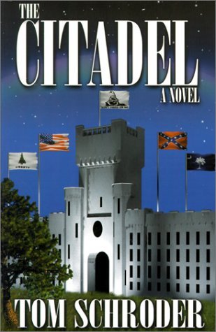 The Citadel - A Novel by Tom Schroder | Goodreads