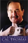 The Wit and Wisdom of Cal Thomas by Cal Thomas | Goodreads