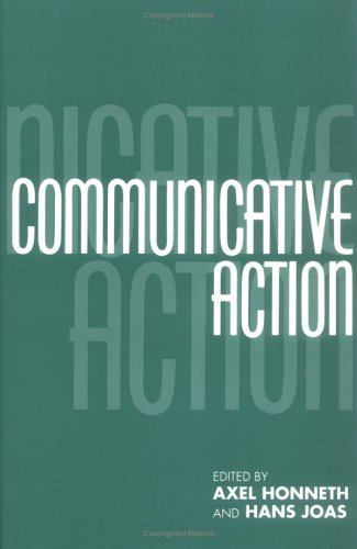 Communicative Action: Essays on Jürgen Habermas's The Theory of ...