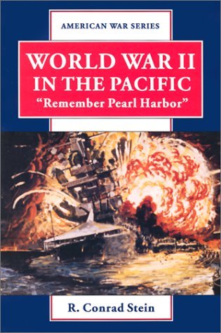 World War II in the Pacific: "Remember Pearl Harbor" by R. Conrad Stein ...