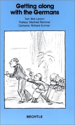 Getting along with the Germans by Bob Larson | Goodreads