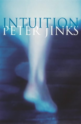 Intuition by Peter Jinks | Goodreads