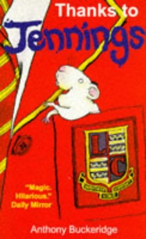 Thanks to Jennings (Jennings, #8) by Anthony Buckeridge | Goodreads
