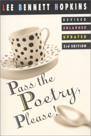 Pass the Poetry, Please! by Lee Bennett Hopkins | Goodreads