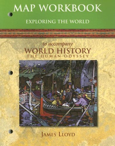 Map Workbook: Exploring the World: To Accompany World History: The ...