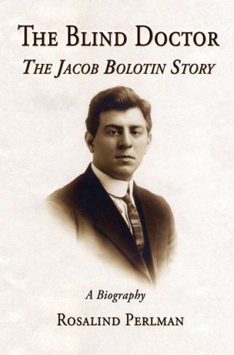 The Blind Doctor: The Jacob Bolotin Story by Rosalind Perman | Goodreads