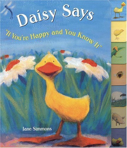 Daisy Says "If You're Happy and You Know It" by Jane Simmons | Goodreads
