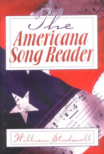 The Americana Song Reader by William E. Studwell | Goodreads