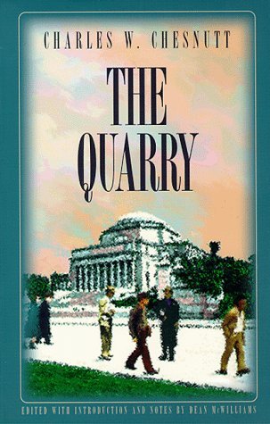 The Quarry (Princeton Legacy Library) by Charles W. Chesnutt | Goodreads