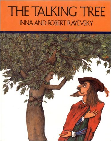 The Talking Tree by Inna Rayevsky | Goodreads