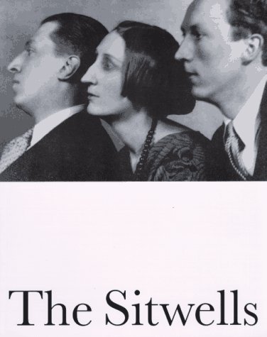 The Sitwells and the Arts of the 1920s and 1930s by Sarah Bradford ...