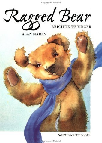 Ragged Bear (North-South Paperback) by Brigitte Weninger | Goodreads