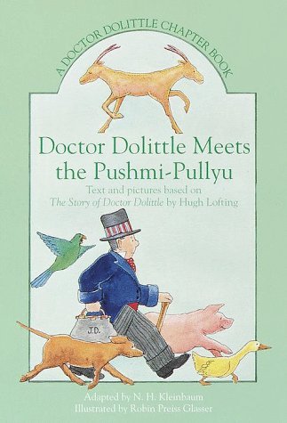 Doctor Dolittle Meets the Pushmi-Pullyu: A Doctor Dolittle Chapter Book by N.H. Kleinbaum ...