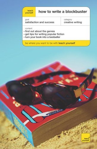 How To Write A Blockbuster (Teach Yourself) by Helen Corner | Goodreads