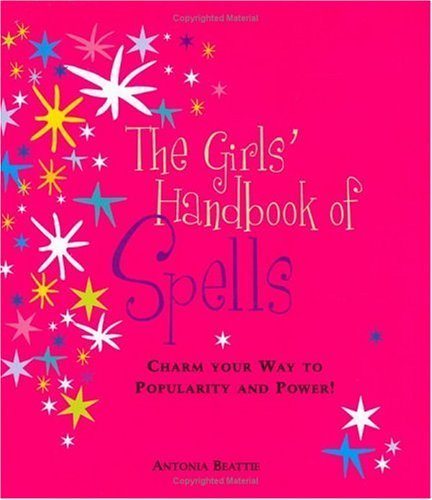 The Girl's Handbook of Spells by Antonia Beattie | Goodreads