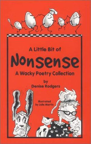 A Little Bit of Nonsense by Denise Rodgers | Goodreads