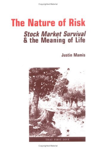 The Nature of Risk: Stock Market Survival & the Meaning of Life by ...