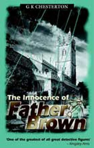 The Innocence Of Father Brown by G.K. Chesterton | Goodreads