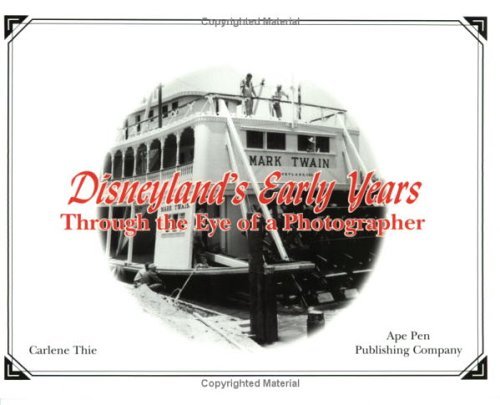 Disneylands Early Years Through the Eye of a Photographer by Mell ...
