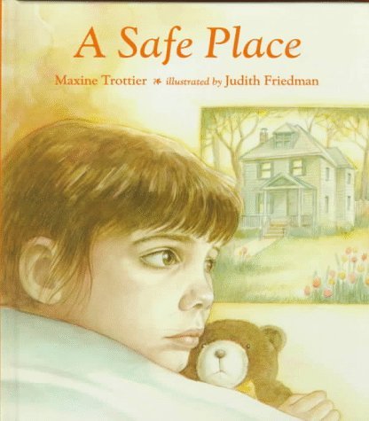 A Safe Place by Maxine Trottier | Goodreads