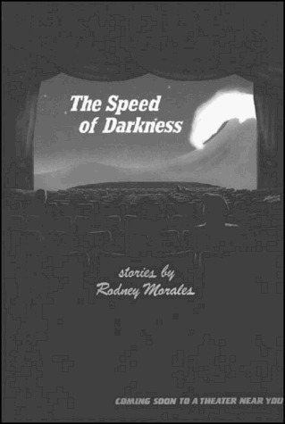 The Speed of Darkness by Rodney Morales | Goodreads
