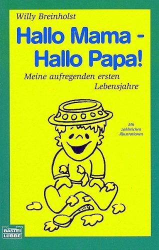 Hallo Mama - Hallo Papa. by Willy Breinholst | Goodreads