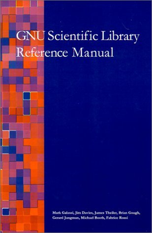 Gnu Scientific Library Reference Manual by Mark Galassi | Goodreads