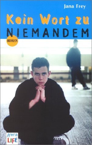 Kein Wort zu niemandem. (LIFE). ( Ab 14 J.). by Jana Frey | Goodreads