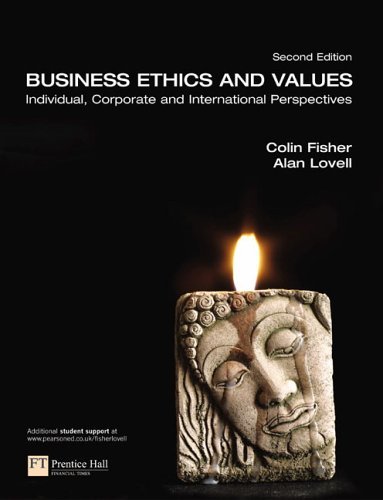 Business Ethics And Values: Individual, Corporate and International ...