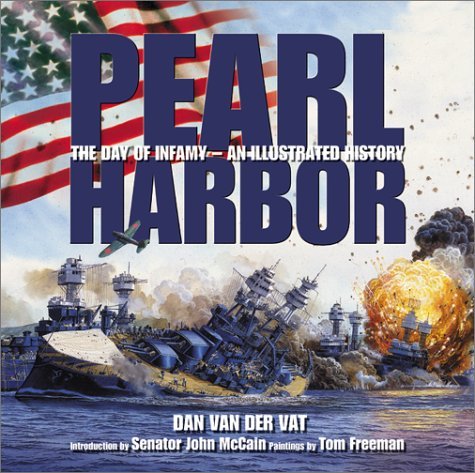 Pearl Harbor An Illustrated History by Dan van der Vat | Goodreads
