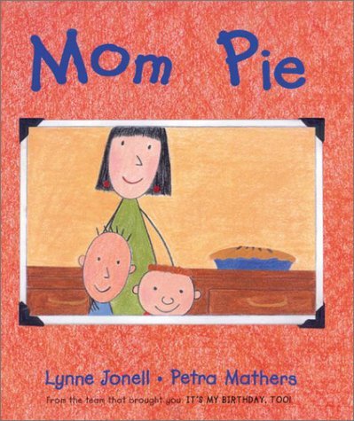 Mom Pie by Lynne Jonell | Goodreads
