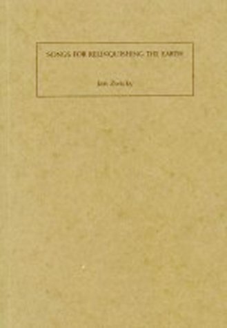 Songs for Relinquishing the Earth by Jan Zwicky | Goodreads